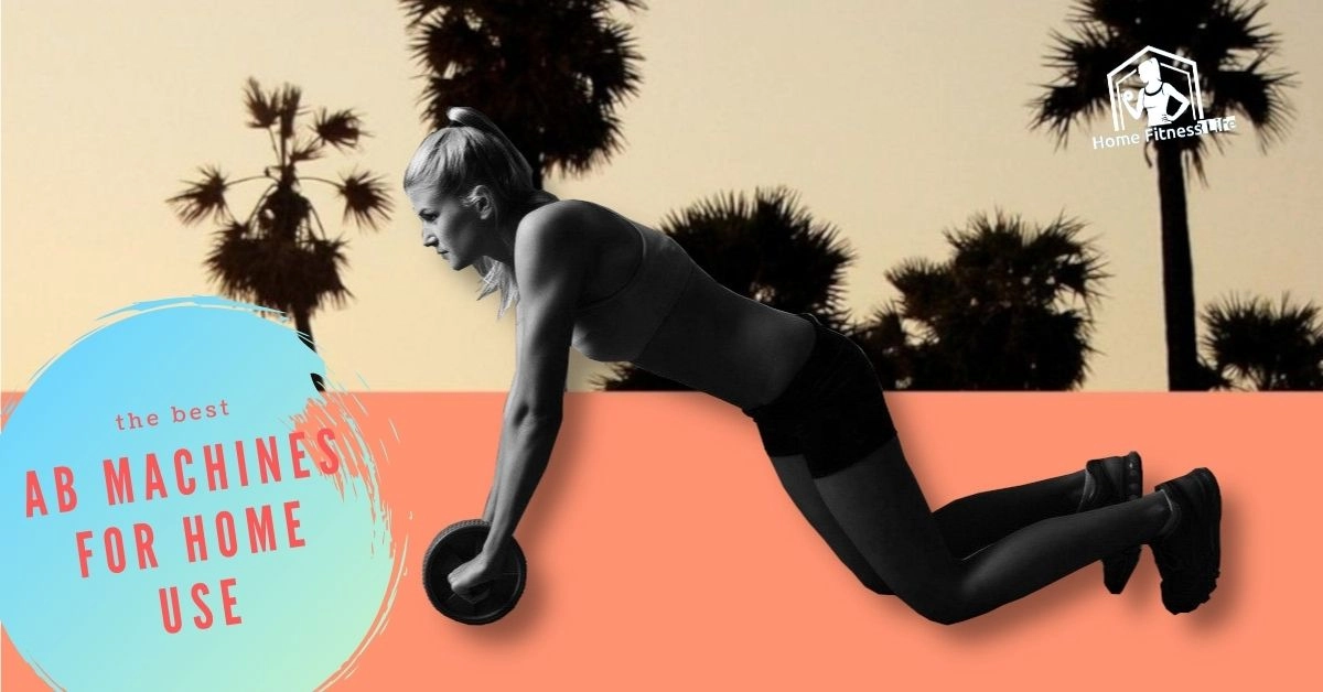 The 10 Best Ab Machines for Home Use of 2023 - Home Fitness Life